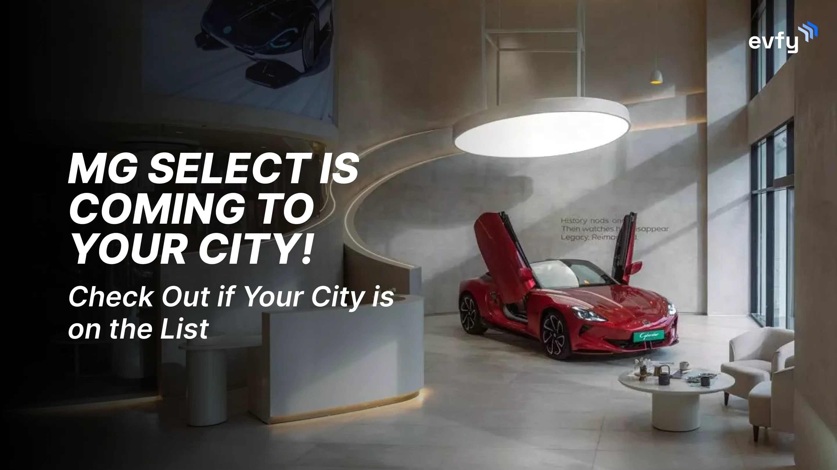 MG Select Dealerships Coming to Your City — 14 New Showrooms by September 2025! | EVFY